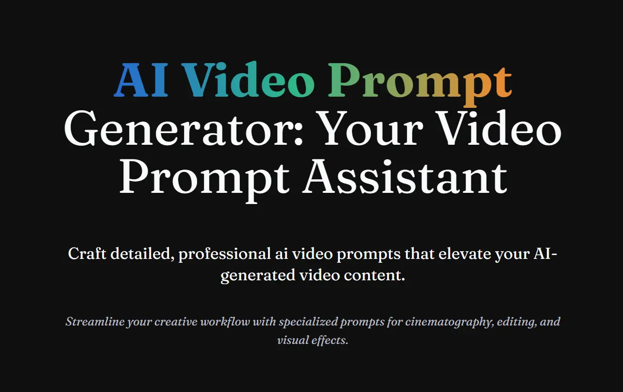 Generate Pro Videos with This Free AI Video Prompt Generator